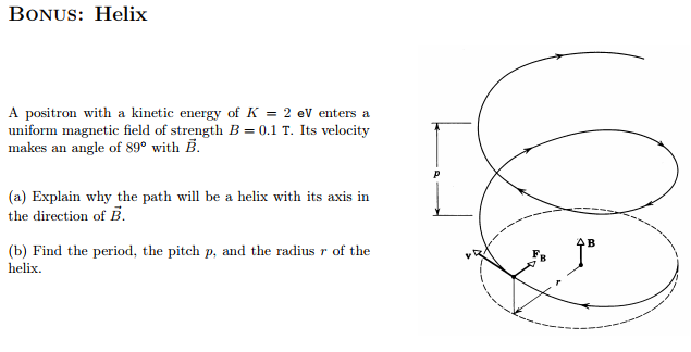 Solved Bonus: Helix A positron with a kinetic energy of K 2 | Chegg.com