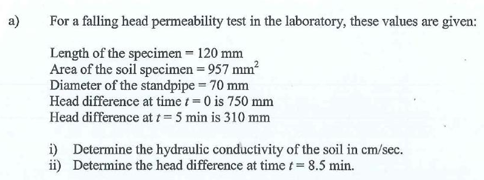 Solved For a falling head permeability test in the | Chegg.com