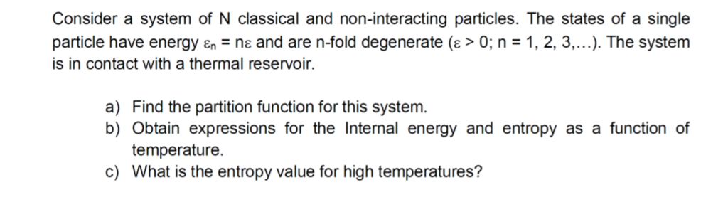 Solved Consider a system of N classical and non-interacting | Chegg.com
