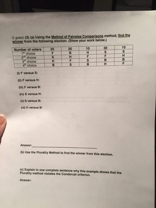 Solved Using the Method ot Pairwise Comparisons method, Find | Chegg.com