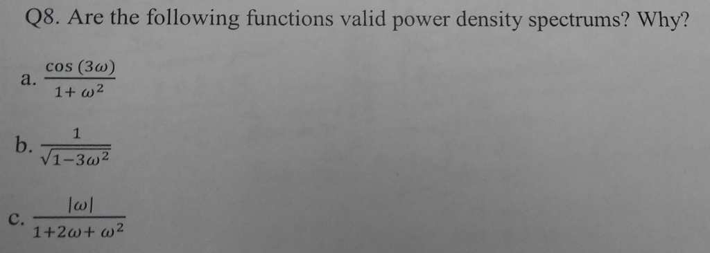 Solved Are the following functions valid power density | Chegg.com
