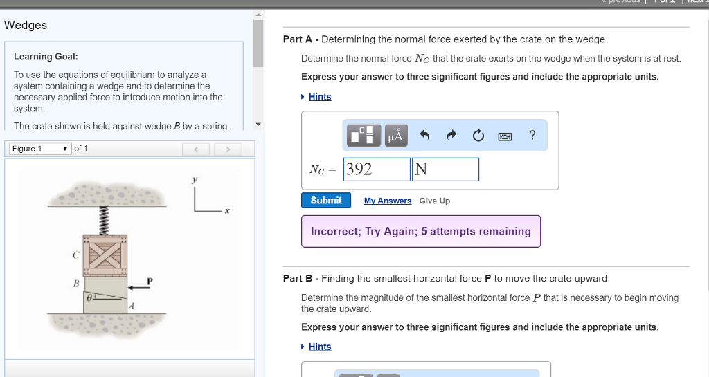 Wedges Part A Determining the normal force exerted by | Chegg.com