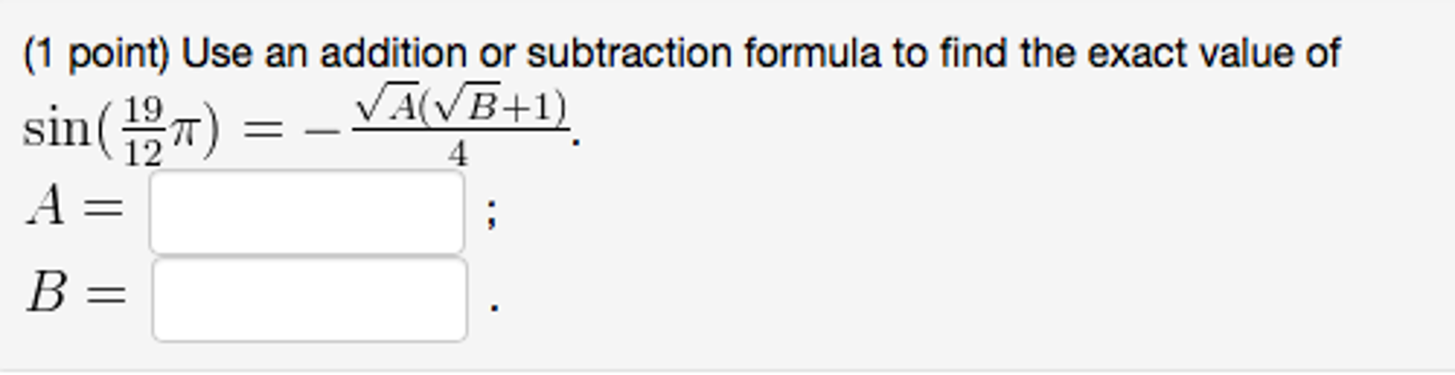 Solved Use an addition or subtraction formula to write the | Chegg.com