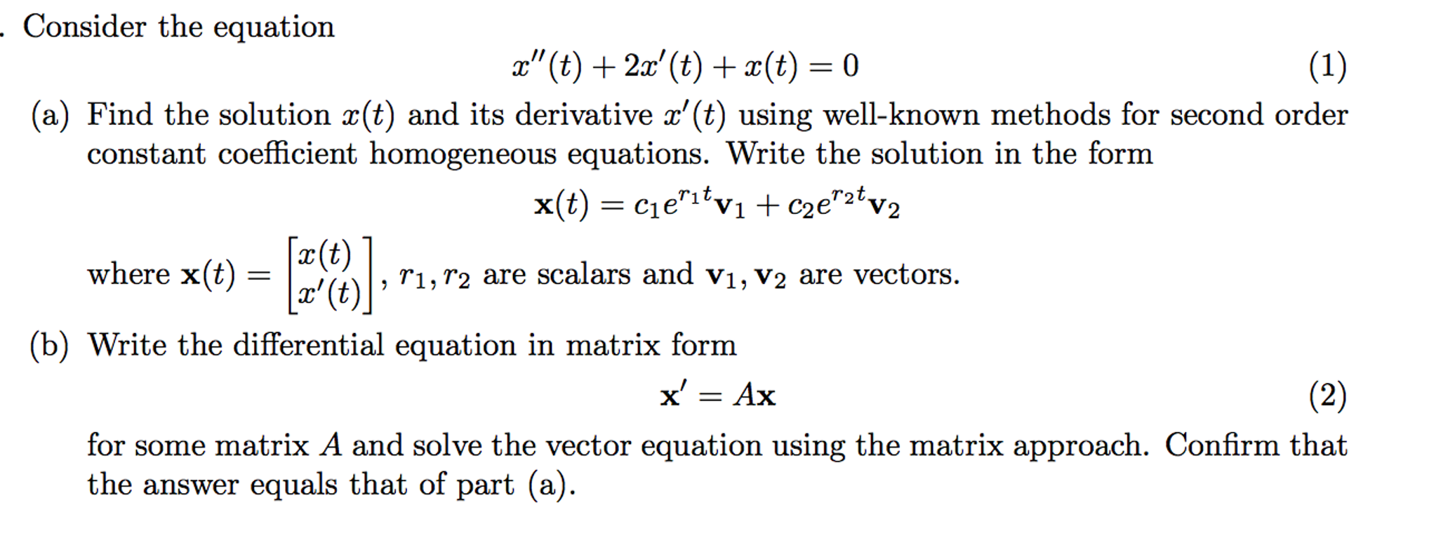 Solved Consider the equation x"(t) + 2 x'(t) + x(t) = 0 | Chegg.com