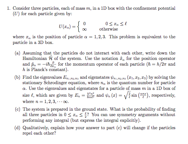 Solved 1. Consider three particles, each of mass m, in a 1D | Chegg.com