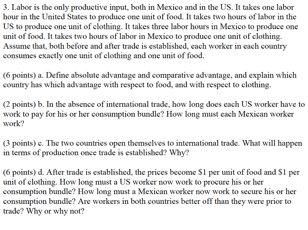Solved 3. Labor is the only productive input, both in Mexico | Chegg.com