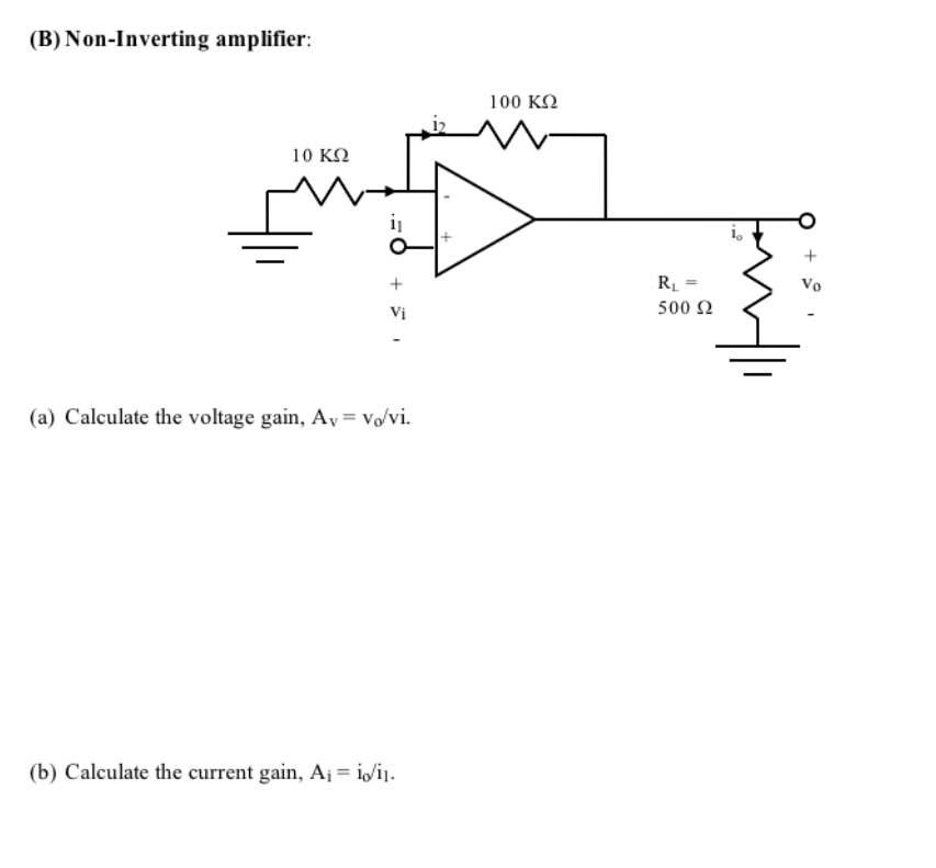 Solved (B)Non-Inverting amplifier: 100 ?? 10?? lo Vo 500 ? | Chegg.com