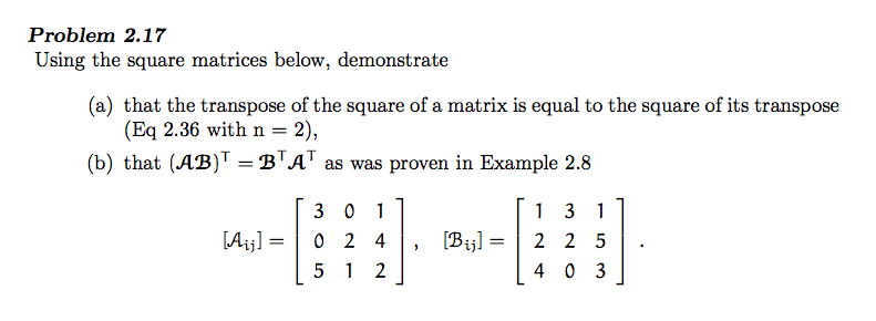 Solved Problem 2.17 Using the square matrices below, | Chegg.com