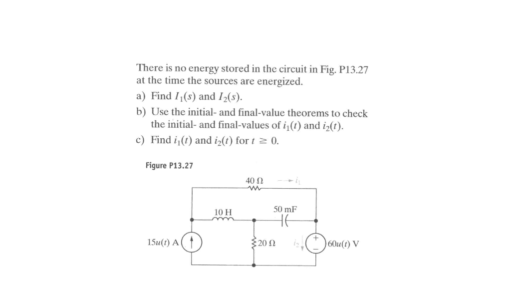 Solved There is no energy stored in the circuit in Fig. | Chegg.com