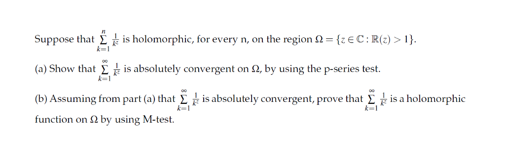 Solved Suppose that sigma_k = 1^n 1/k^z is holomorphic, for | Chegg.com