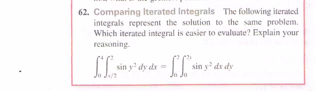 Solved Comparing iterated Integrals The following iterated | Chegg.com