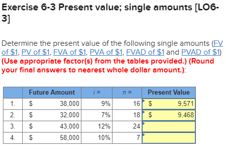 Solved Exercise 6-3 Present value; single amounts [LO6- 3] | Chegg.com