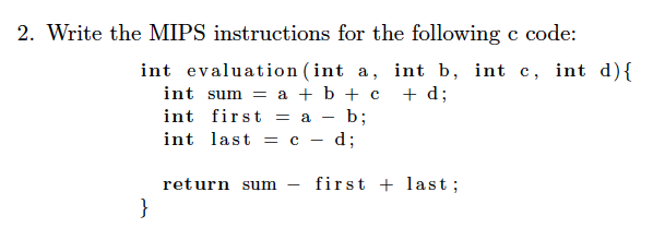 Solved Write the MIPS instructions for the following c code: | Chegg.com