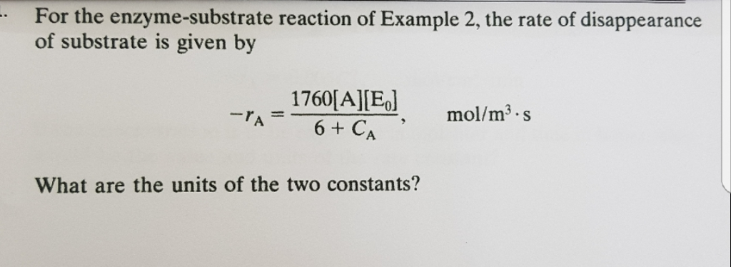 Solved For the enzyme-substrate reaction of Example 2, the | Chegg.com
