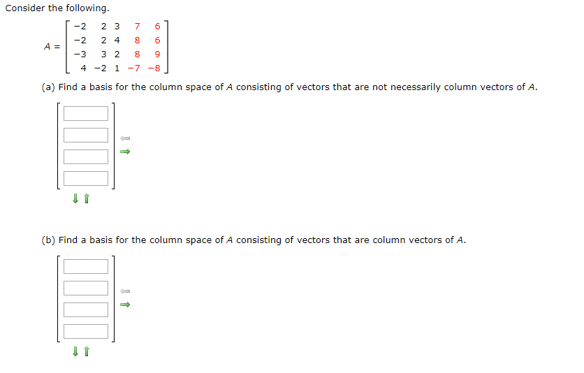 Solved Consider the following. -2 2 3 76 A2 2 4 8 6 -3 3 289 | Chegg.com