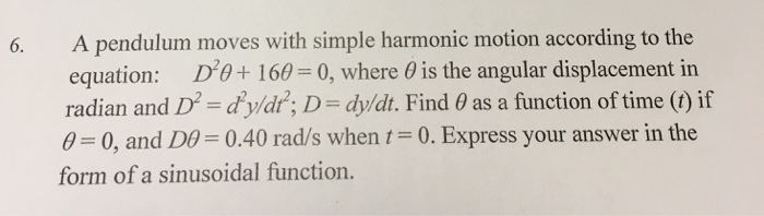 Solved A pendulum moves with simple harmonic motion | Chegg.com