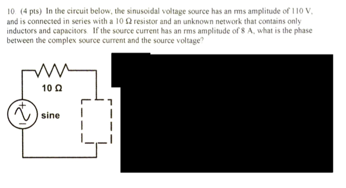 Solved 10. (4 pts) In the circuit below, the sinusoidal | Chegg.com