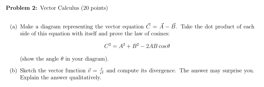 Solved Problem 2: Vector Calculus (20 points) (a) Make a | Chegg.com