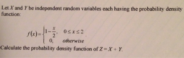 Solved Let X and Y be independent random variables each | Chegg.com