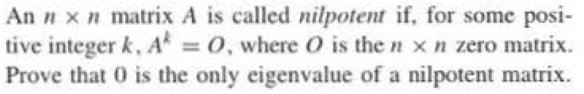 An n times n matrix A is called nilpotent if. for | Chegg.com
