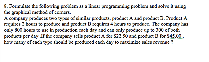 Solved 8. Formulate the following problem as a linear | Chegg.com