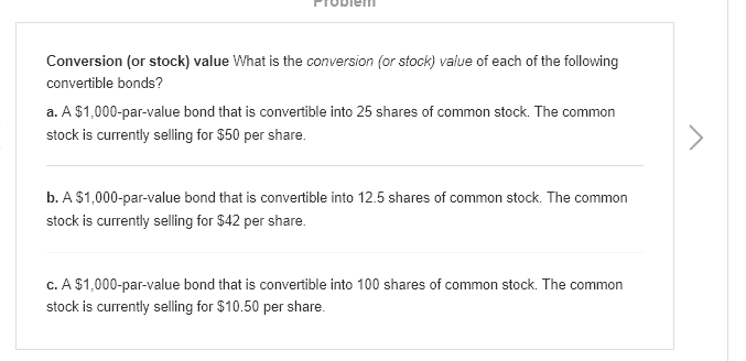 Solved Conversion (or stock) value What is the conversion | Chegg.com