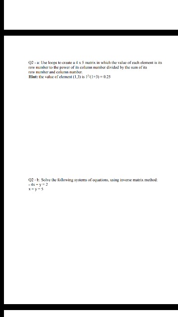 Solved 02-a: Use loops to create a 4 x 5 matrix in whoch the | Chegg.com