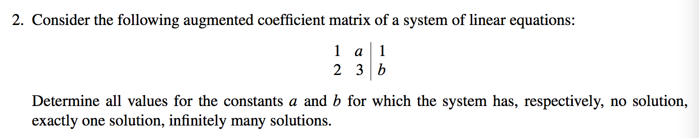 Solved Consider the following augmented coefficient matrix | Chegg.com