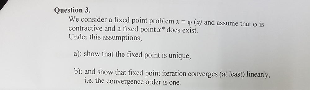 Solved Question 3. We consider a fixed point problem xp (x) | Chegg.com