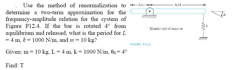 Solved Use the method of renormalization to determine a | Chegg.com