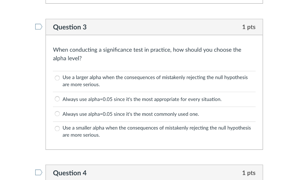 Solved D Question 3 1 pts When conducting a significance | Chegg.com Solved D Question 3 1 pts When conducting a significance | Chegg.com