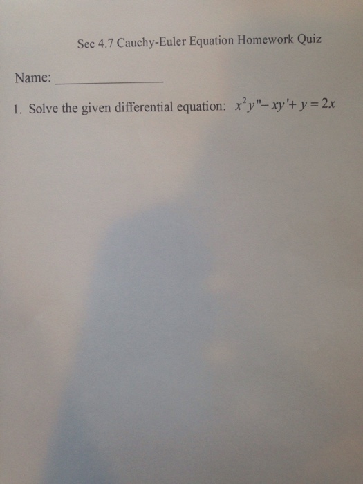 Solved Solve the given differential equation: x^2y" - xy'+y | Chegg.com