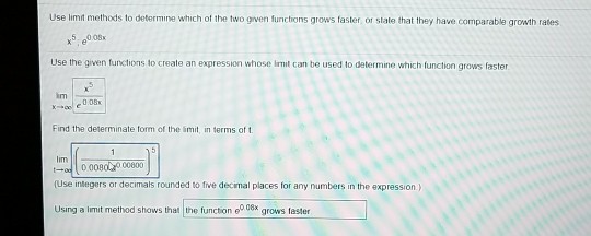 Solved Use limit methods to determine which of the two given | Chegg.com