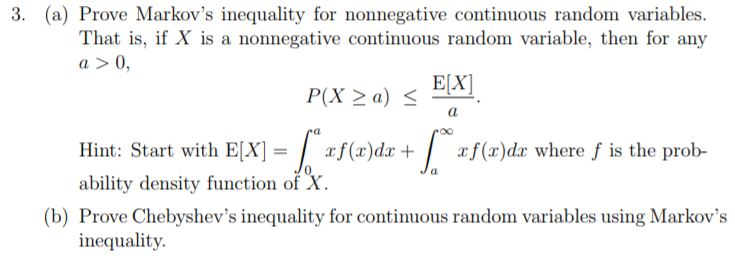Solved 3. (a) Prove Markov's inequality for nonnegative | Chegg.com
