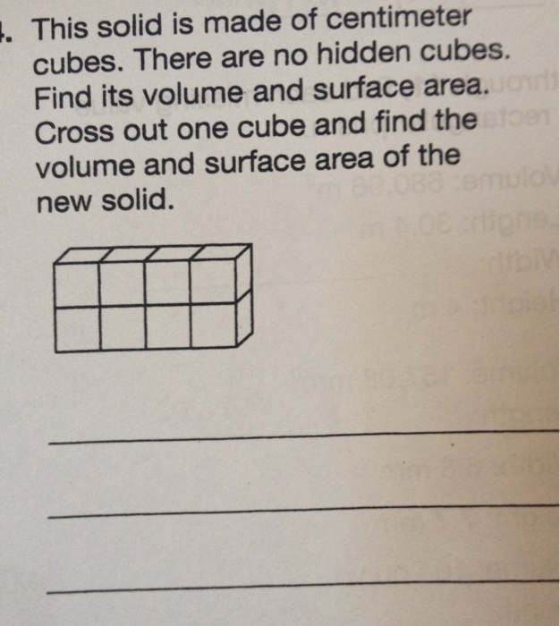 Solved This solid is made of centimeter cubes. There are no | Chegg.com