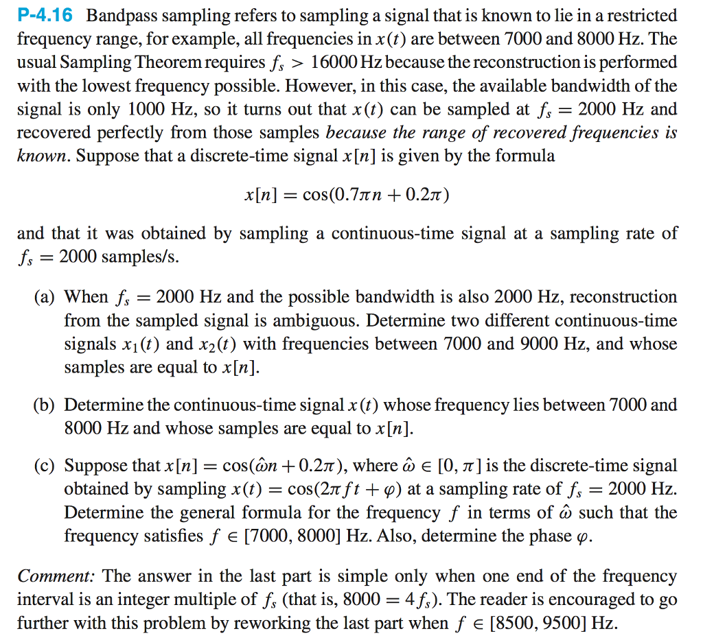 Solved Bandpass sampling refers to sampling a signal that is | Chegg.com