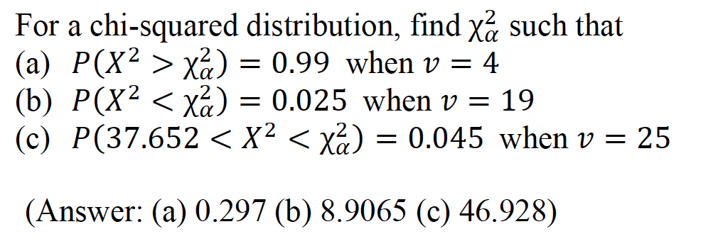 Solved For a chi-squared distribution, find X a to 2 such | Chegg.com