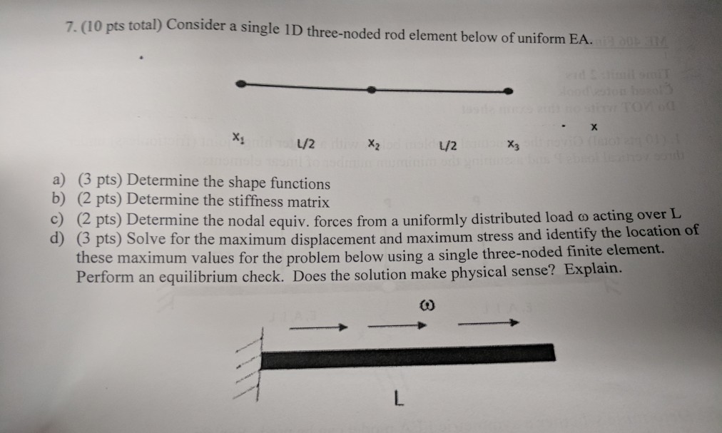 Solved 7. (10 pts total) Consider a single 1D three-noded | Chegg.com