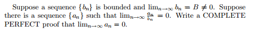Solved Suppose a sequence {bn} is bounded and limn?? bn = B | Chegg.com