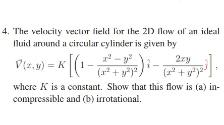 Solved 4. The velocity vector field for the 2D flow of an | Chegg.com