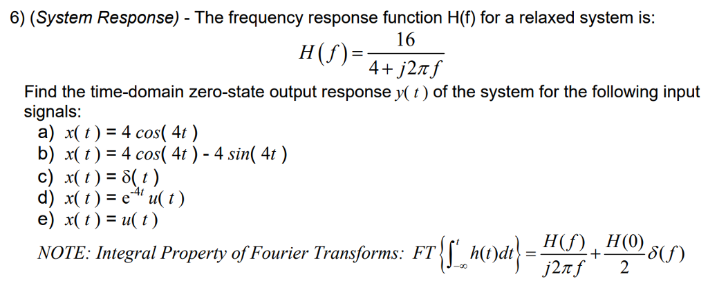 Solved 6) (System Response) - The frequency response | Chegg.com