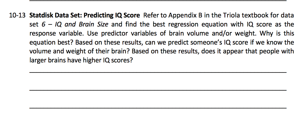 Solved 10-13 Statdisk Data Set: Predicting lQ Score Refer to | Chegg.com