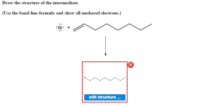 Solved Draw the structure of the intermediate. (Use the | Chegg.com