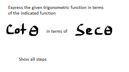 Solved Express the given trigonometric function in terms of | Chegg.com