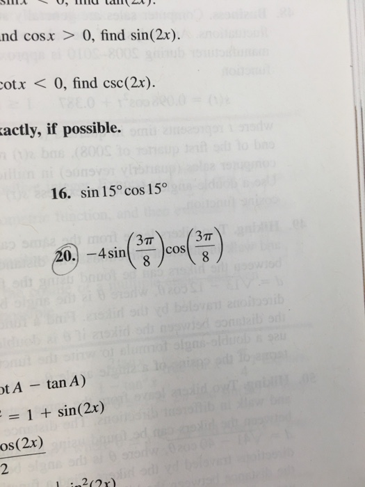 Solved sin 15degree cos 15degree 20.-4sin(3pi/8)cos(3pi/8) | Chegg.com