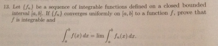 Solved Let {fn} be a sequence of integrable functions | Chegg.com