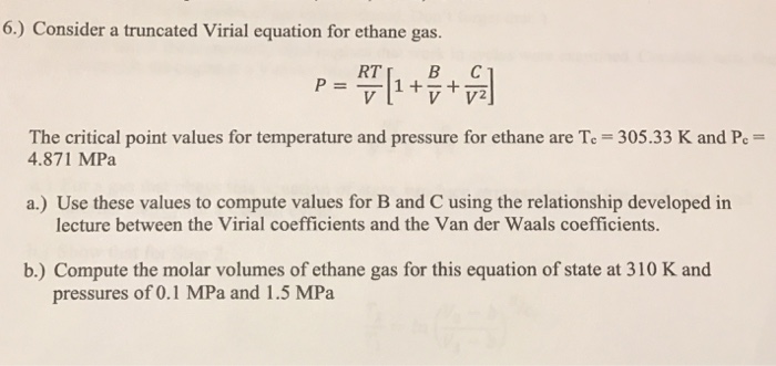Solved Consider a truncated Virial equation for ethane gas. | Chegg.com