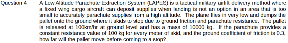 Solved A Low Altitude Parachute Extraction System (LAPES) is | Chegg.com