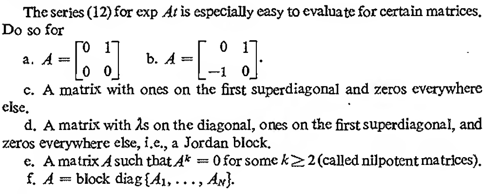 Solved The series (12) for exp At is especially easy to | Chegg.com