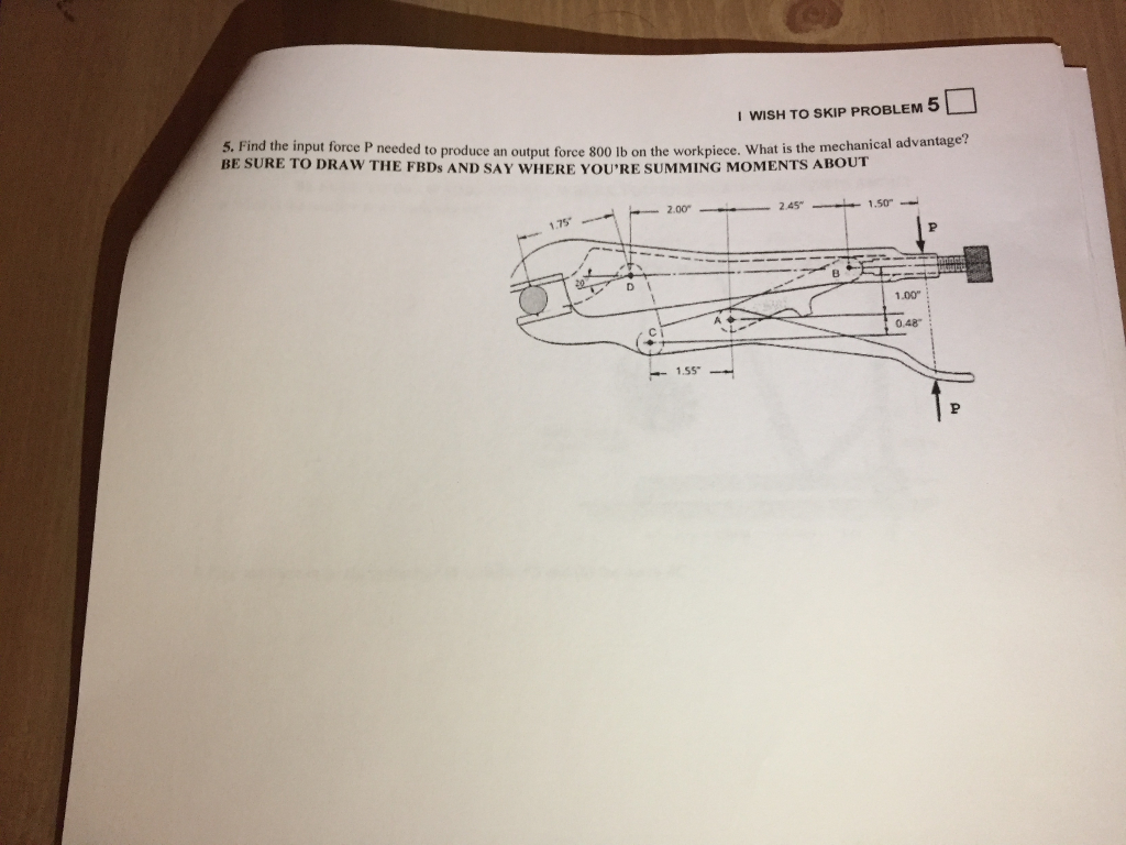 Solved Find the input force P needed to produce an output | Chegg.com
